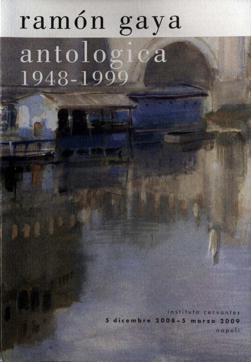 Ramón Gaya, antológica 1948-1999 | Instituto Cervantes