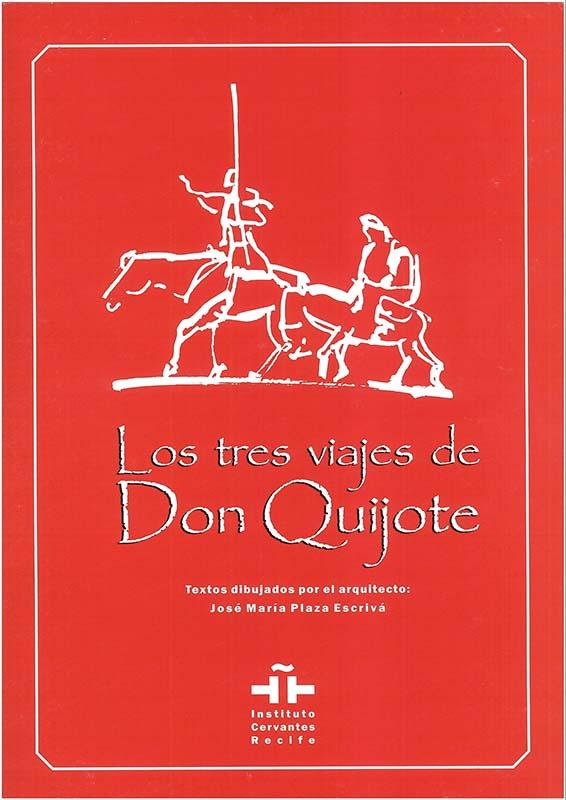 Los tres viajes de Don Quijote | Instituto Cervantes